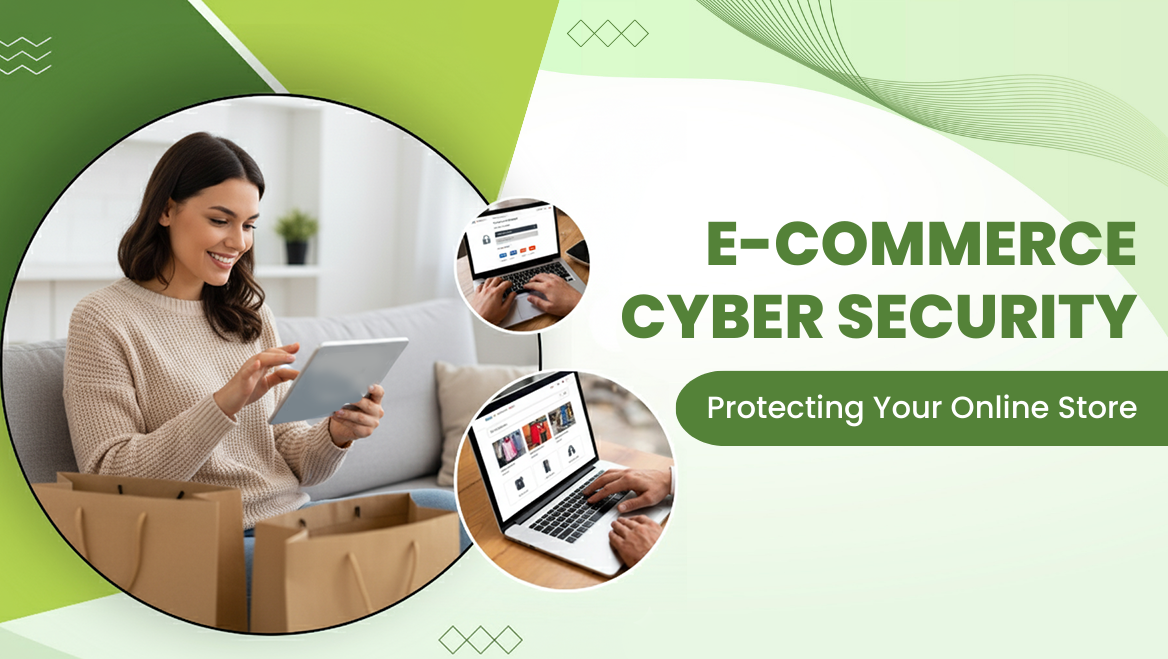 E-commerce Cyber Security: Protecting Your Online Store | Refresh Ideas