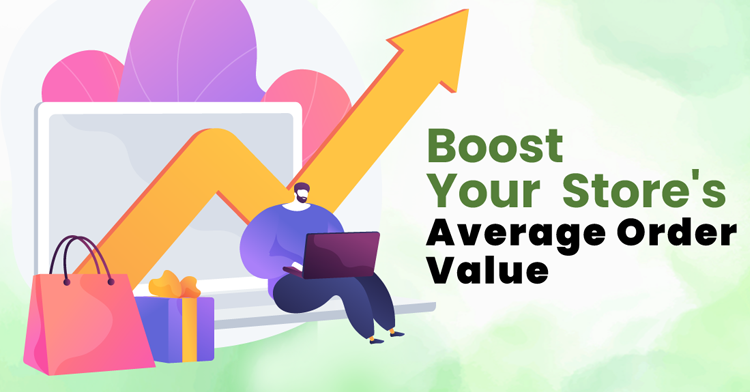 How Boost Average Order Value for E-commerce | Refresh Ideas
