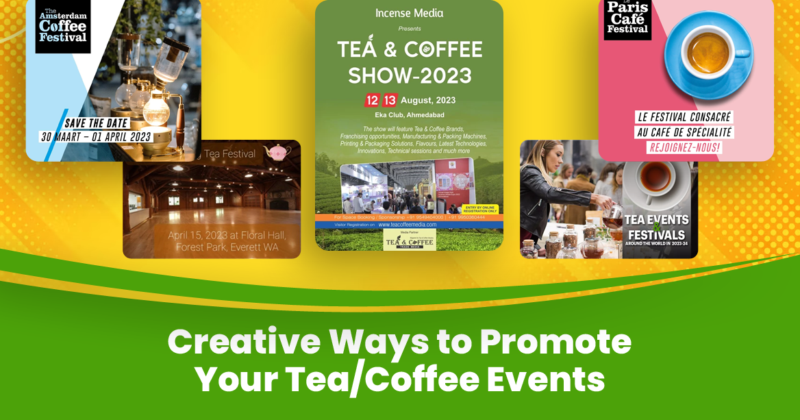 Creative Ways to Promote Your Tea/Coffee Events | Refresh Ideas
