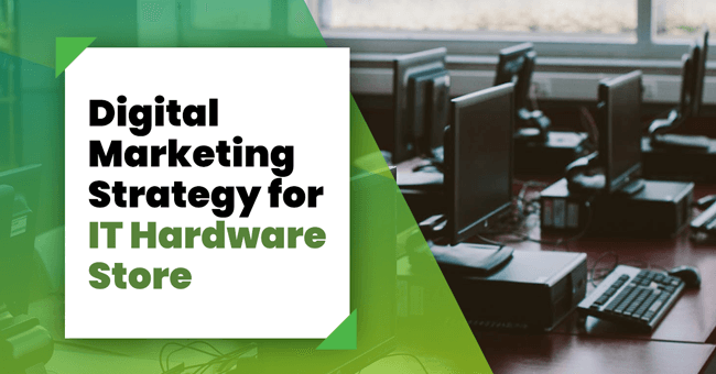 Online Marketing Strategy for Computer & IT Hardware | Refresh Ideas