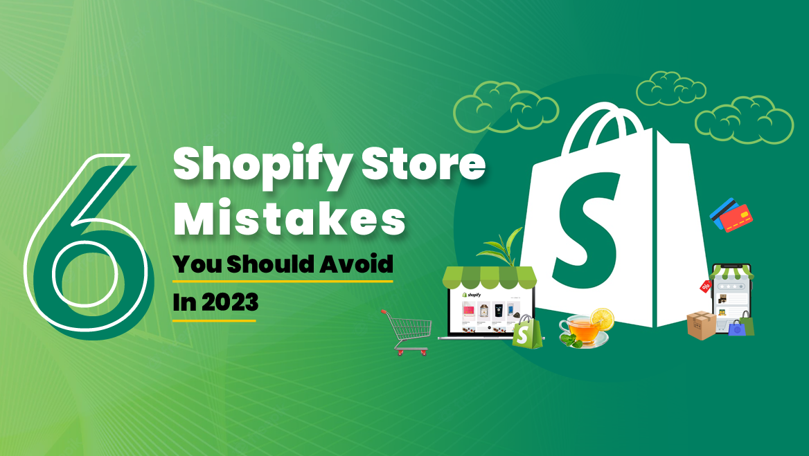 6 Major Shopify Store Mistakes You Should Avoid In 2025 | Refresh Ideas