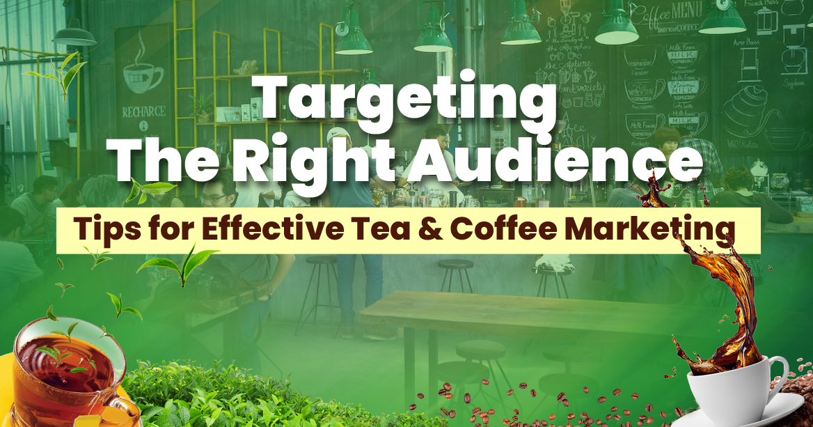Top Three Tips for Effective Tea & Coffee Marketing | Refresh Ideas