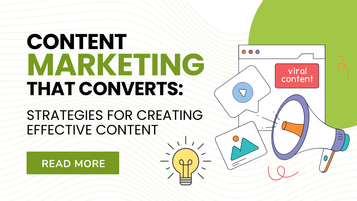 Content Marketing That Converts: Strategies for Creating Effective ...