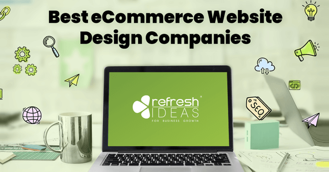 Best eCommerce Website Design Company in Delhi | Refresh Ideas