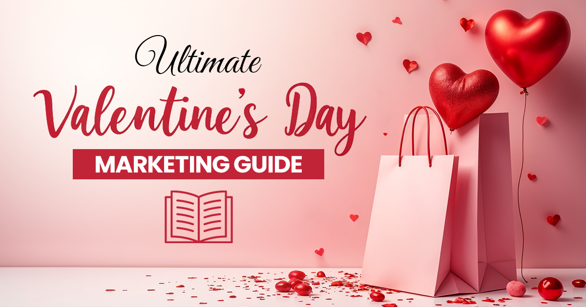 Valentine’s Day Marketing Guide 2026 | Refresh Ideas